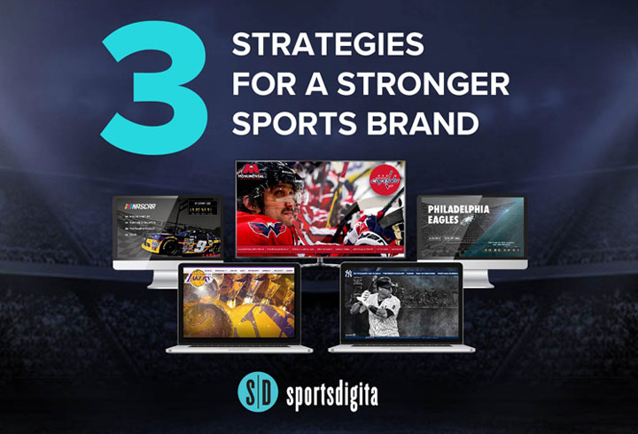 3 Strategies for a Stronger Sports Brand