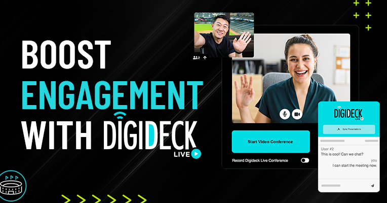 DIGIDECK LIVE Boosts Engagement - DIGIDECK