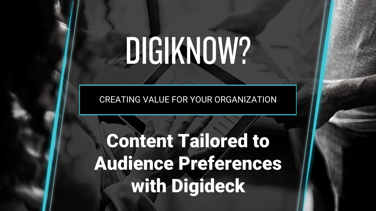 Tailored Content to Audience Preferences with Digideck
