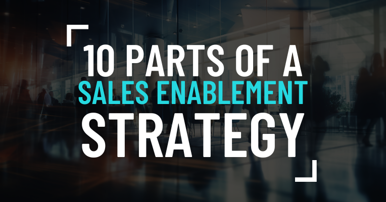 10 Parts of a Successful Sales Enablement Strategy - DIGIDECK